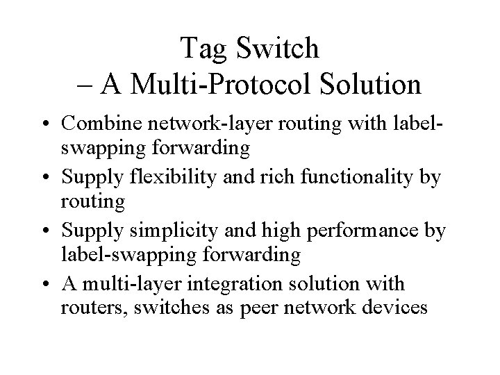 Tag Switching Architecture Overview Qingfeng Zhuge Fangxia Li