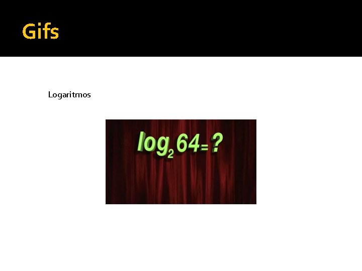 Gifs Elipse Gifs O que o Gifs Logaritmos