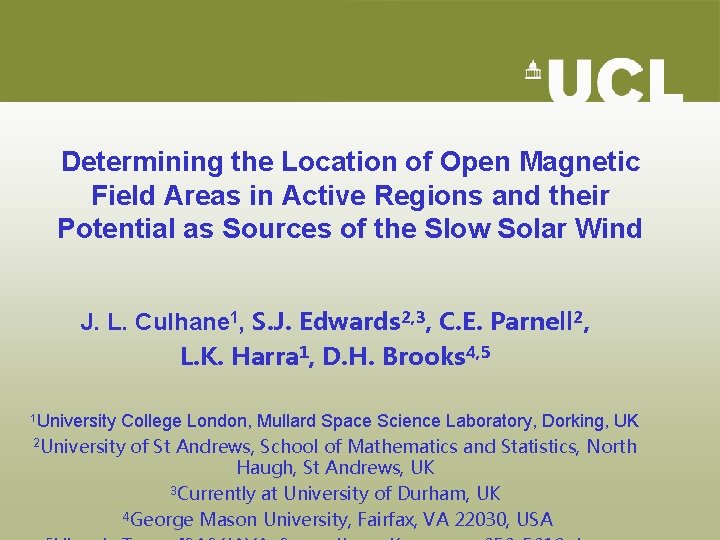 Determining the Location of Open Magnetic Field Areas