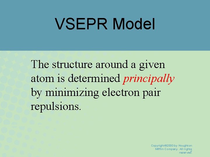 MOLECULAR GEOMETRY VSEPR Valence Shell Electron Pair Repulsion