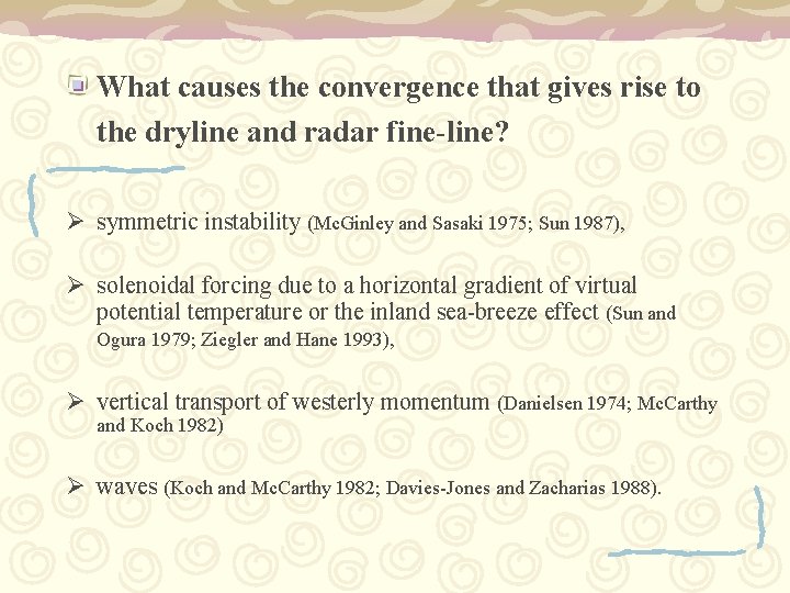Finescale vertical structure and dynamics of dryline boundaries