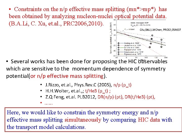 HIRFLRIBLL 2 Constraints on symmetry energy and np