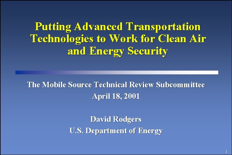Putting Advanced Transportation Technologies to Work for Clean