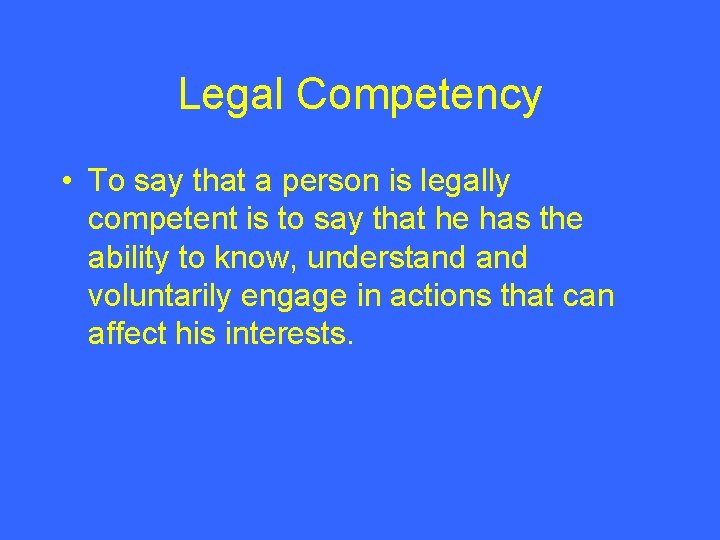 Business Law Chapter 6 Capacity and Legality Introduction