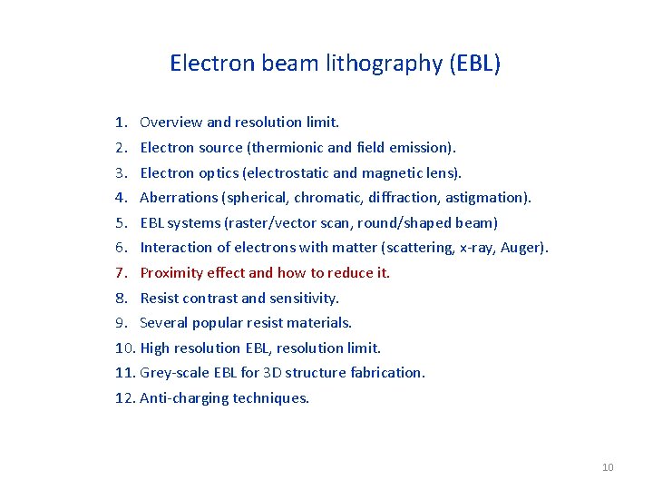 Electron beam lithography EBL 1 Overview and resolution