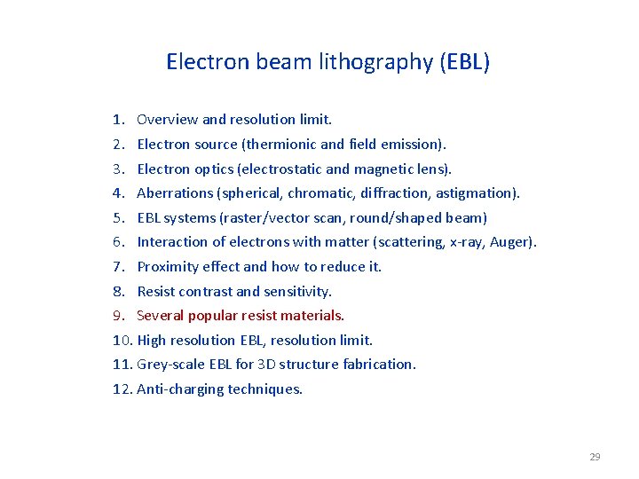 Electron beam lithography EBL 1 Overview and resolution