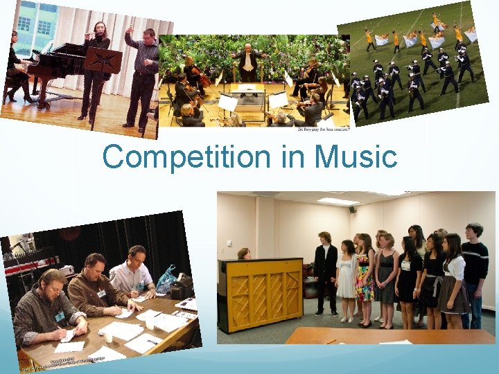 Competition in Music Competition in Music What is
