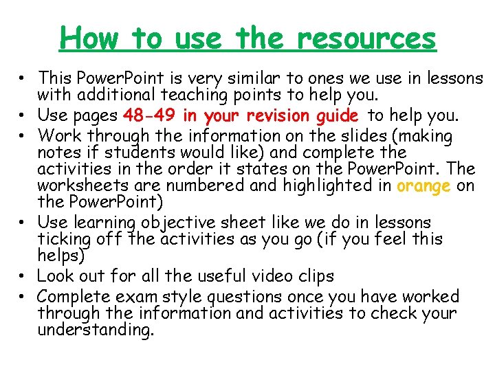 How to use the resources This Power Point