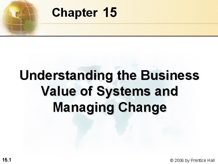 Chapter 15 Understanding the Business Value of Systems