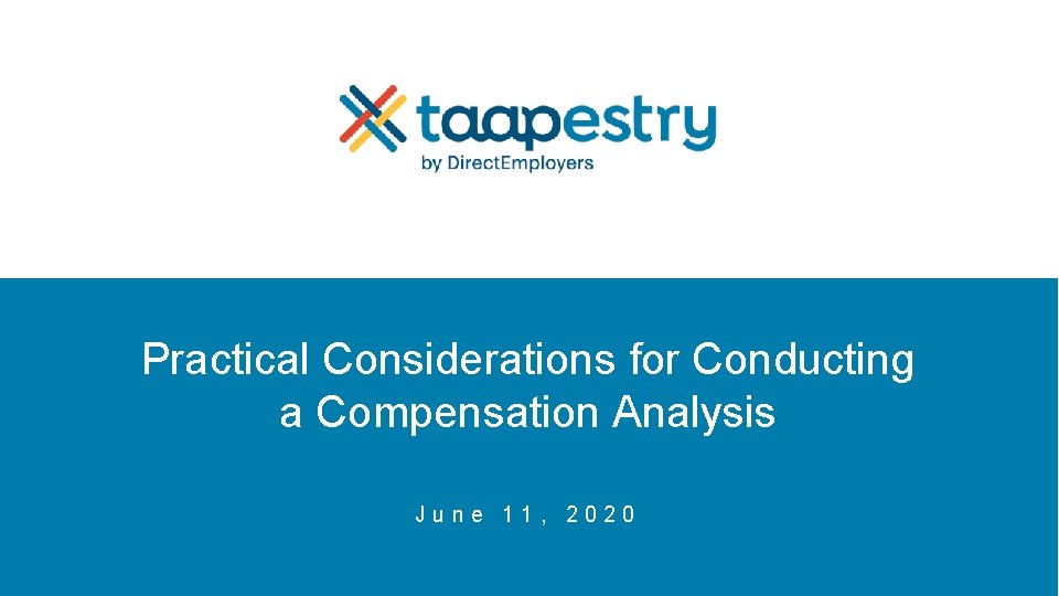 Practical Considerations for Conducting a Compensation Analysis June