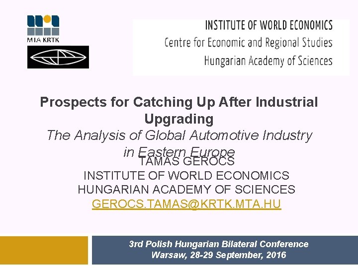 Prospects for Catching Up After Industrial Upgrading The