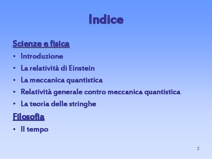 LA TEORIA DELLE STRINGHE relativit contro meccanica quantistica