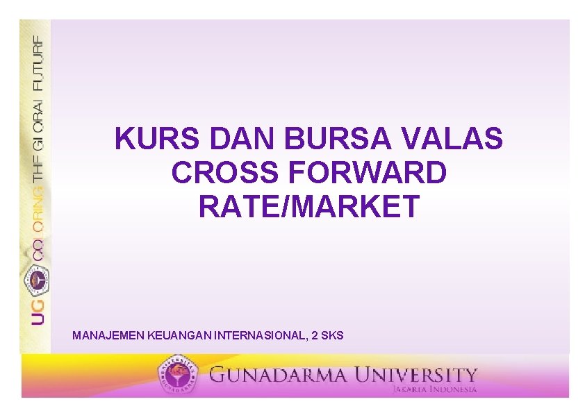 KURS DAN BURSA VALAS CROSS FORWARD RATEMARKET MANAJEMEN