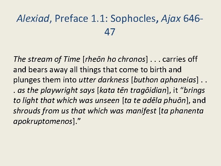 Humanities 101 25 November 2019 The Alexiad Byzantine