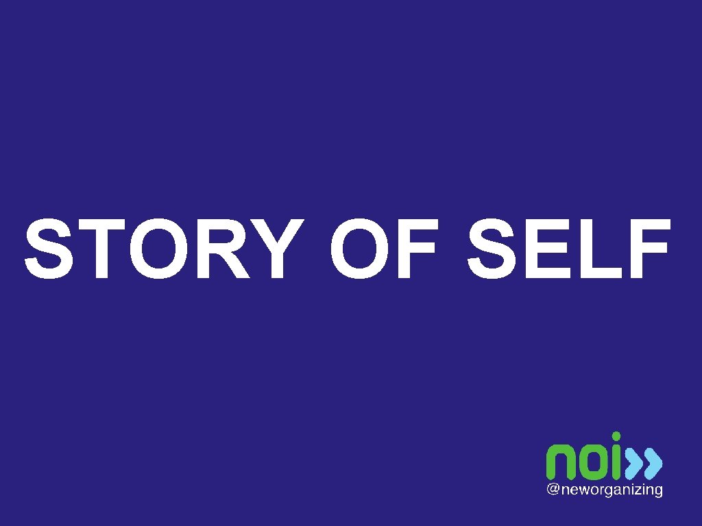 STORY OF SELF ACKNOWLEDGEMENTS Originally adapted from the