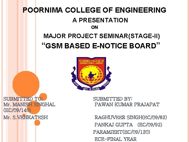 POORNIMA COLLEGE OF ENGINEERING A PRESENTATION ON MAJOR