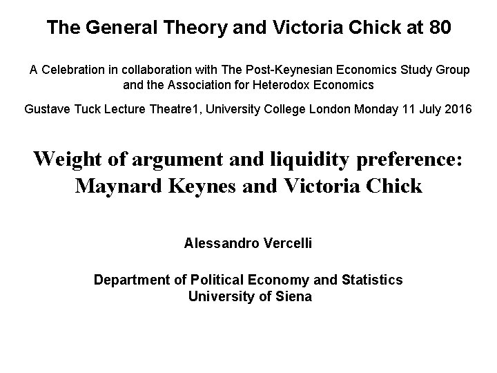 The General Theory and Victoria Chick at 80