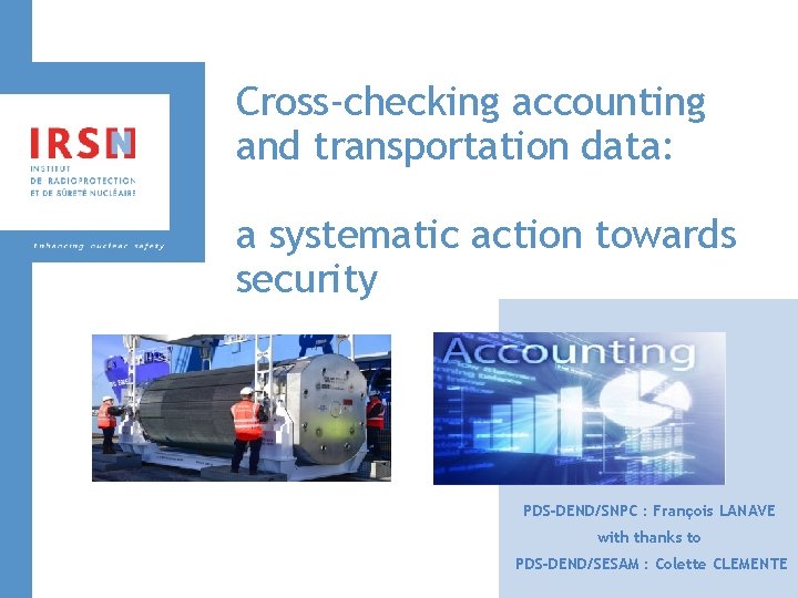 Crosschecking accounting and transportation data a systematic action