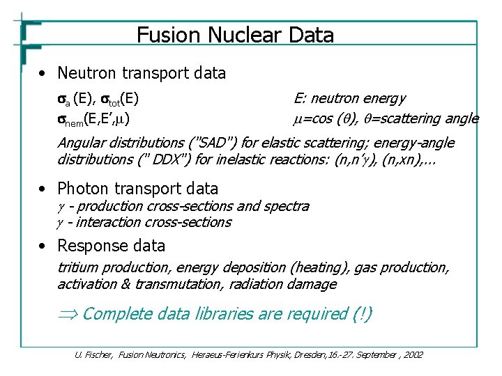 Forschungszentrum Karlsruhe Technik und Umwelt Fusion Neutronics Methods