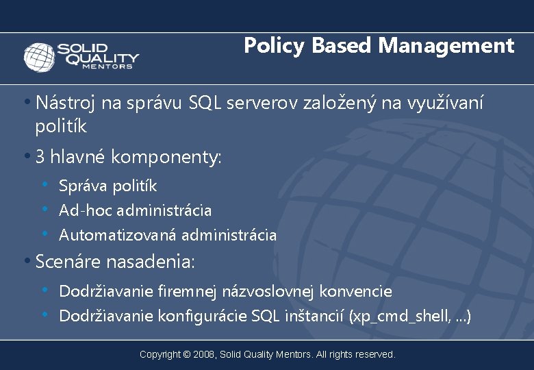 SQL Server 2008 Advanced Technologies Karol Papaj SQL