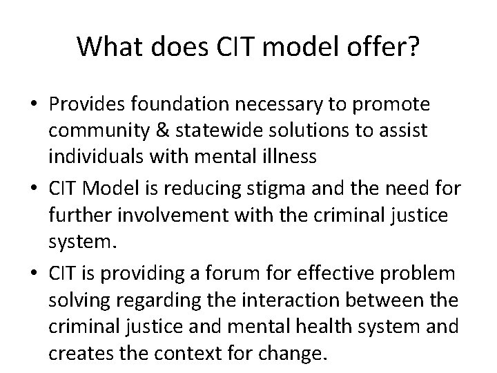 Overview of Crisis Intervention Team CIT Mary Lynne