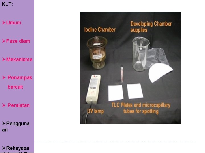 KLT Umum Fase diam Mekanisme Istilah Kromatografi Lapis