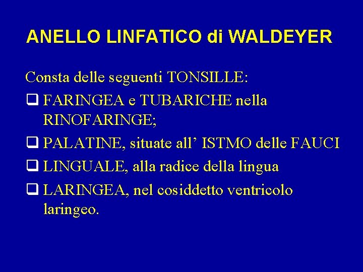 FARINGE FARINGE SCHEMATIZZAZIONE ANATOMO TOPOGRAFICA FARINGE Organo COMUNE