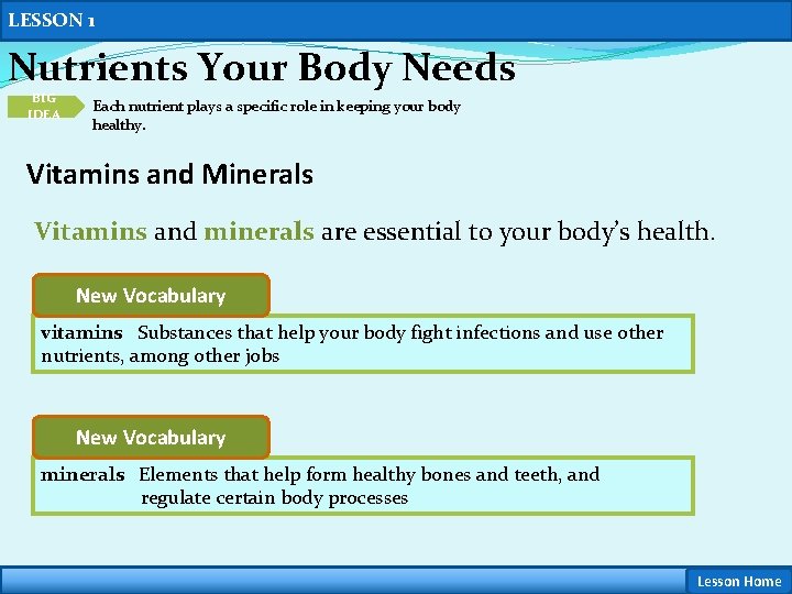 Nutrients LESSON 1 Nutrients Your Body Needs BIG