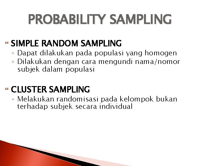 Populasi dan Sampel PERTEMUAN 8 POPULASI DAN SAMPEL