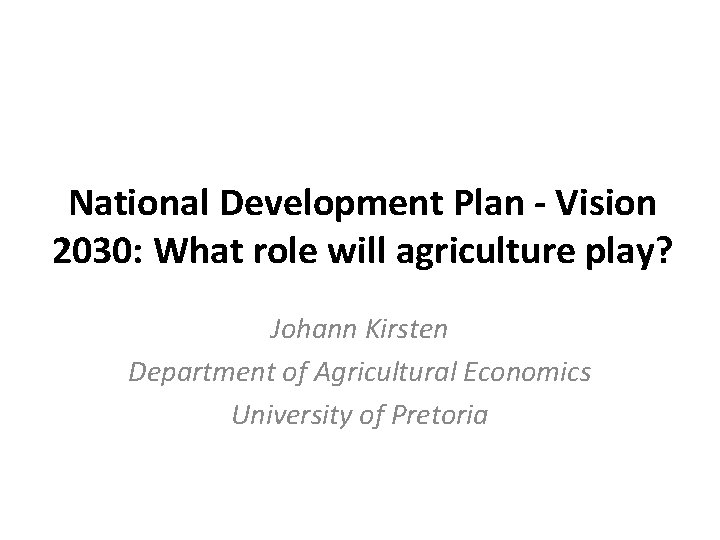 National Development Plan Vision 2030 What role will