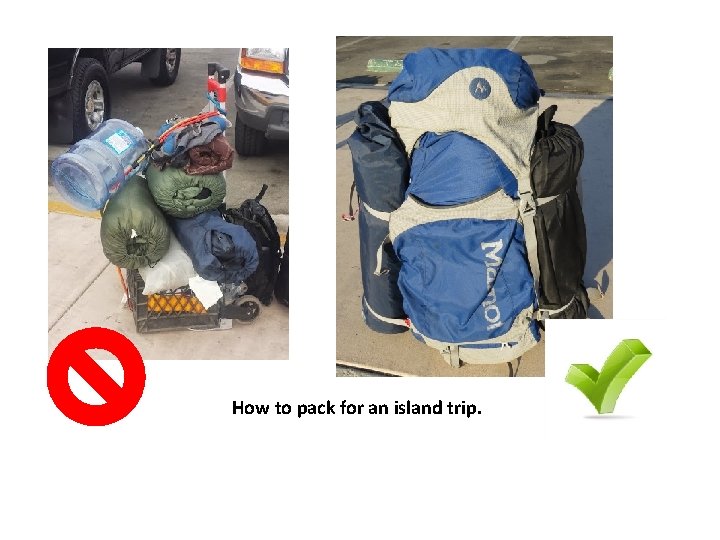 How to pack for an island trip NO