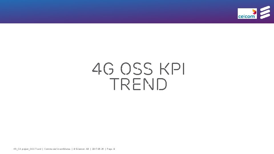 Project CA project Q 00179 oss KPI trend