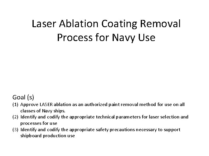 Laser Ablation Coating Removal Process for Navy Use
