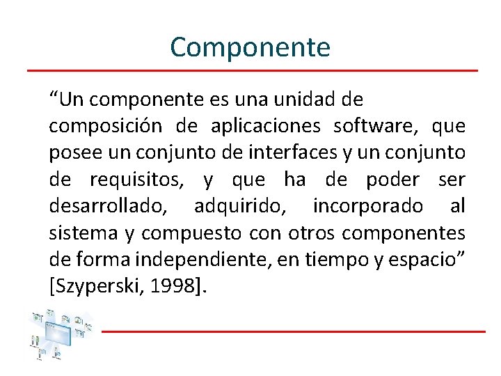 Desarrollo de Software Basado en Componentes Ulises Cruz