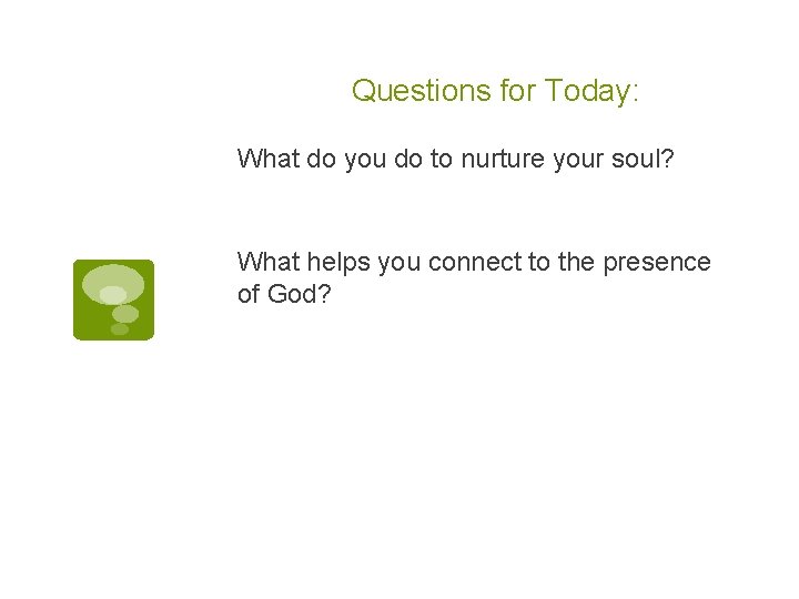 Learning to Pray Questions for Today What do