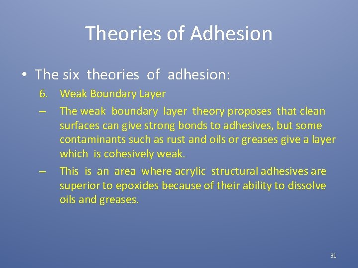 Adhesives and Adhesion Part 1 1 Adhesives B