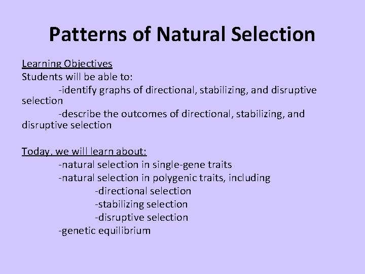 Patterns of Natural Selection Learning Objectives Students will