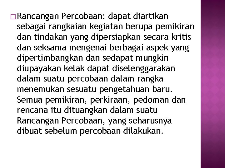 PENGENALAN RANCANGAN PERCOBAAN EXPERIMENTAL DESIGN TEKNIK INDUSTRI FAKULTAS