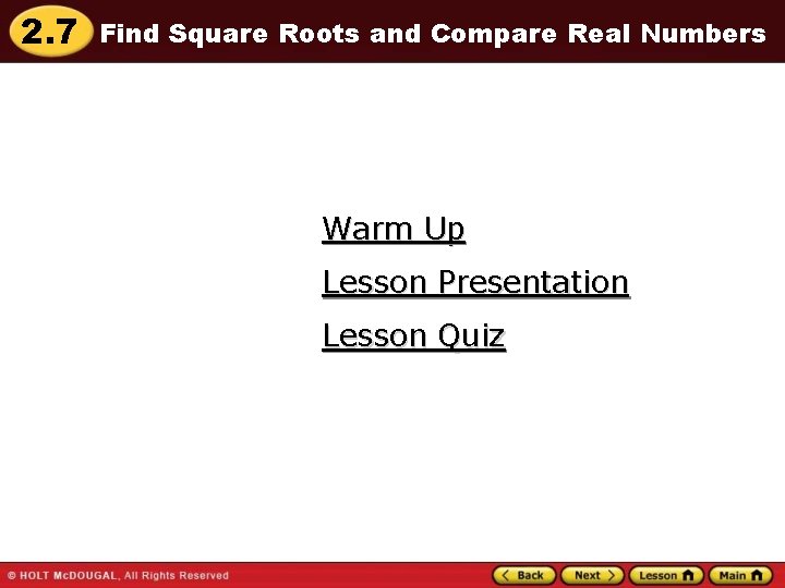 2 7 Find Square Roots and Compare Real