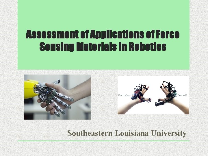 Assessment of Applications of Force Sensing Materials in