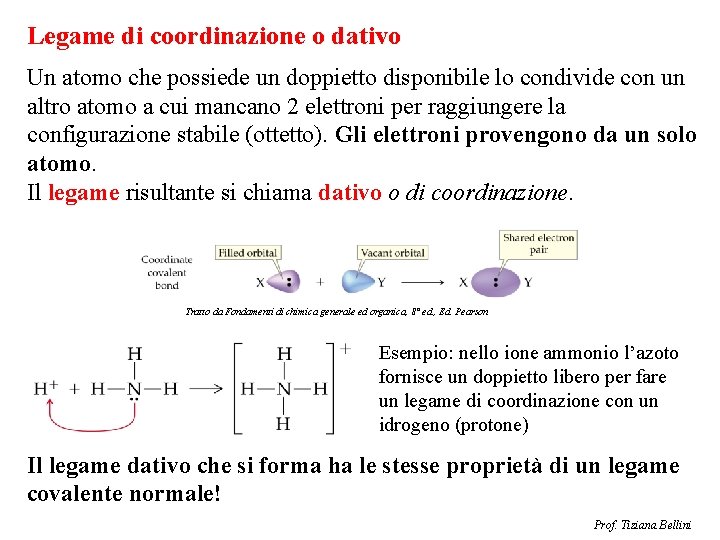Il legame Chimico Prof Tiziana Bellini Tutti gli