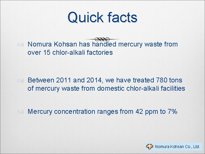 RecyclingTreatment of Mercury Waste from Decommissioning Nomura Kohsan