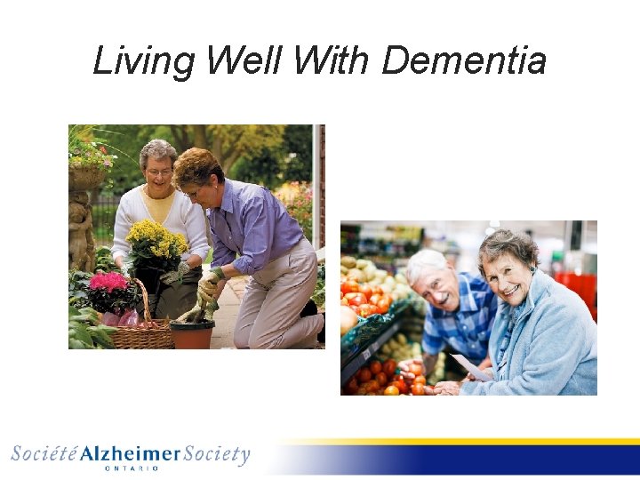 Living Well With Dementia Creating Dementia Friendly Communities