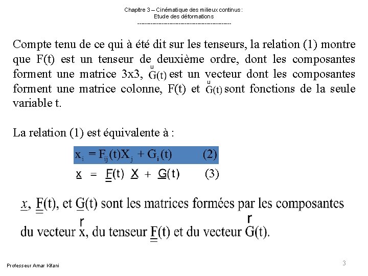 Chapitre 3 Cinmatique des milieux continus Etude des