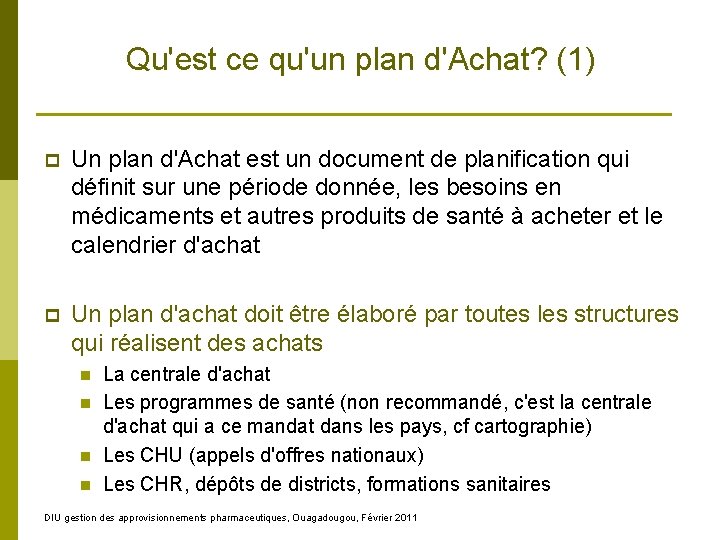 Le plan dAchat et le plan dApprovisionnement DIU
