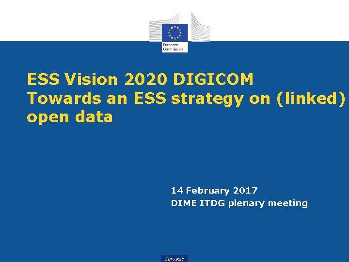 ESS Vision 2020 DIGICOM Towards an ESS strategy