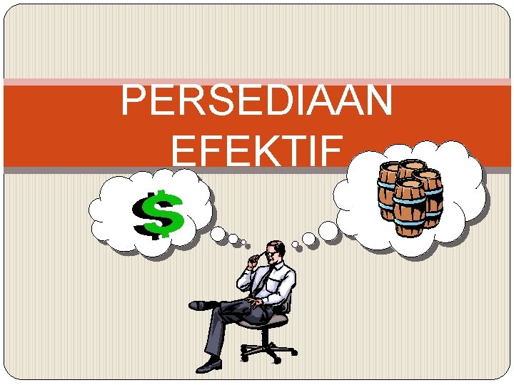 MANAJEMEN PERSEDIAAN Inventory Management Tri Nur Wahyudi Pengertian