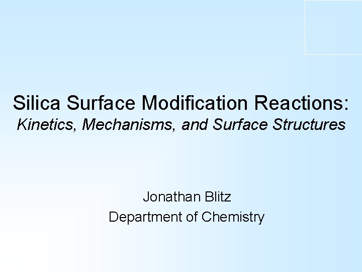 Silica Surface Modification Reactions Kinetics Mechanisms and Surface