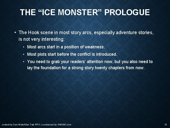 THE SEVENPOINT SYSTEM Building a Story 1 Have