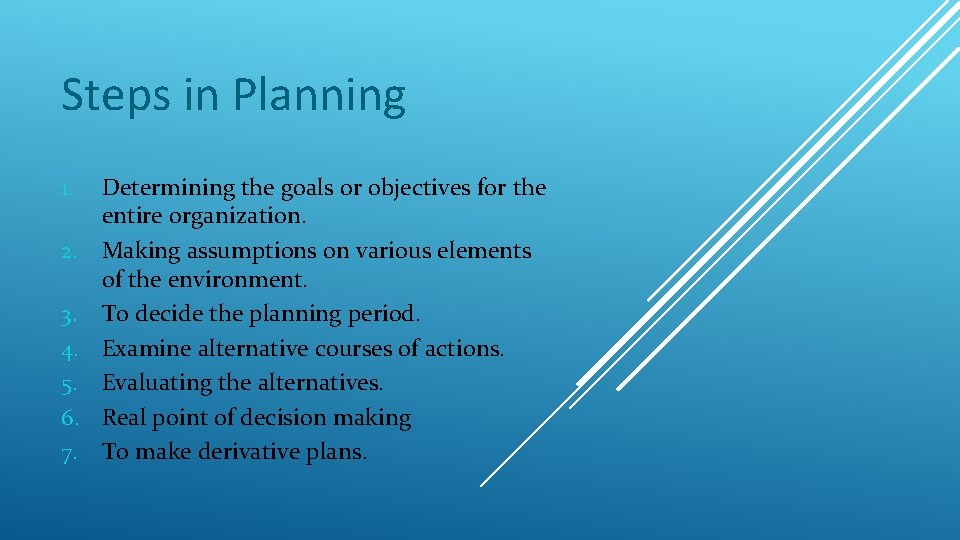 Steps in Planning 1 2 3 4 5